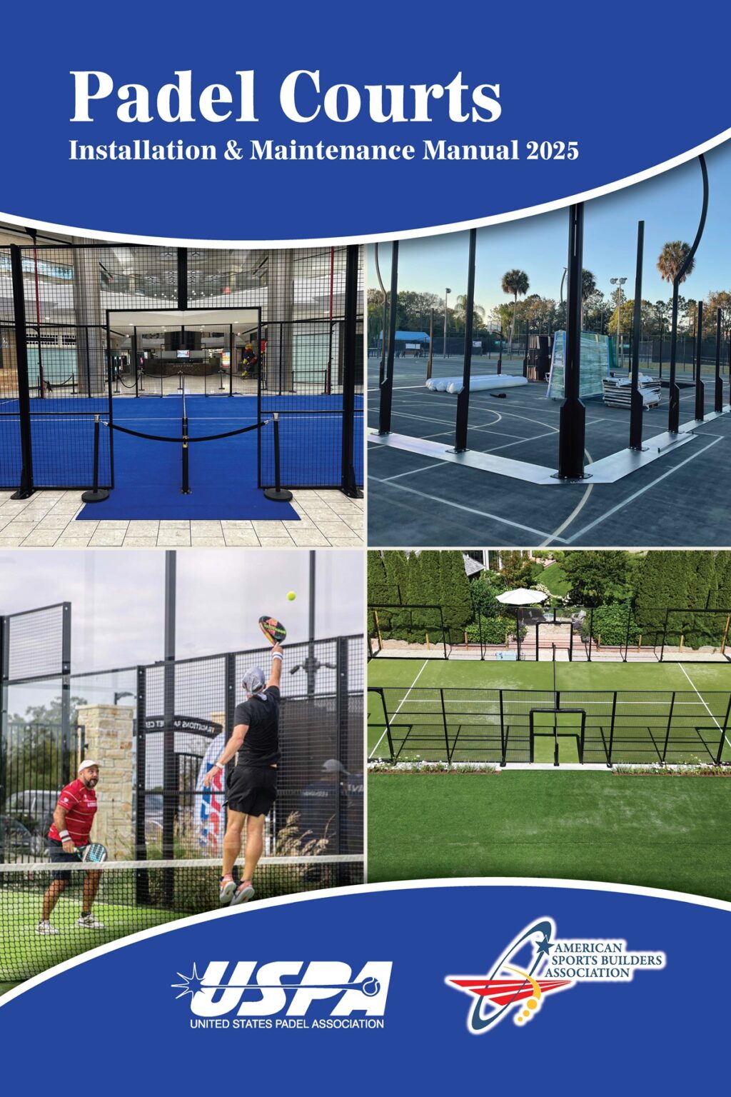 ASBA Publishes First-Ever Padel Court Installation & Maintenance Manual ...